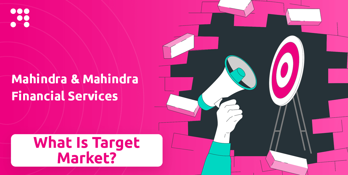 What is Customer Demographics and Target Market of Mahindra & Mahindra ...