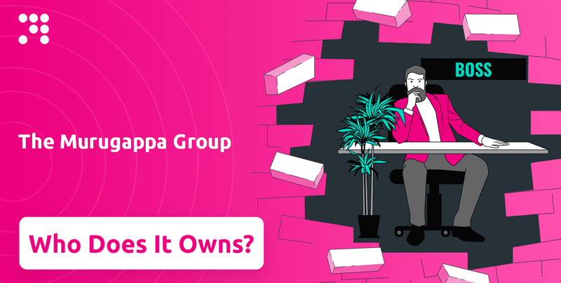 Who Owns The Murugappa Group Company? – PortersFiveForce.com